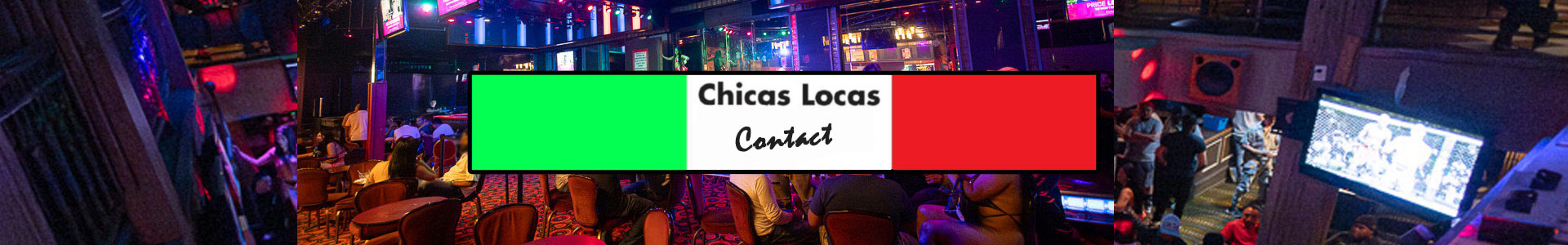 Chicas Locas Contact Us